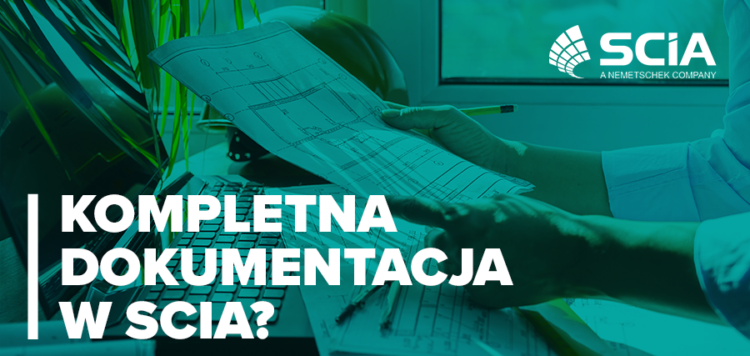 Kompletna dokumentacja techniczna? Dowiedz się jak ją zrobić w SCIA ... Kompletna dokumentacja techniczna? Dowiedz się jak ją zrobić w SCIA ...